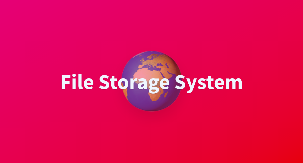 File Storage System A Hugging Face Space By Abhicodes