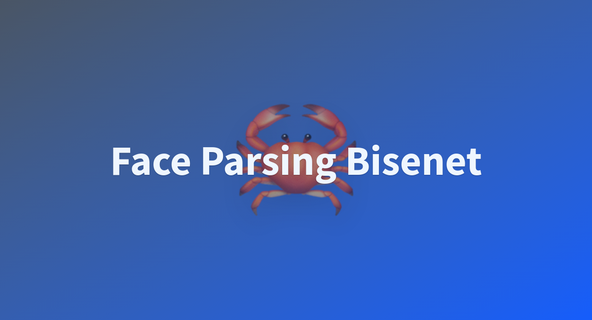Face Parsing Bisenet - a Hugging Face Space by abhishek-kumar Face Parsing Bisenet - a Hugging Face Space by abhishek-kumar
