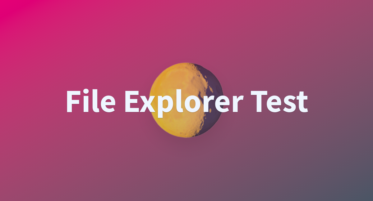 File Explorer Test - a Hugging Face Space by abidlabs File Explorer Test - a Hugging Face Space by abidlabs