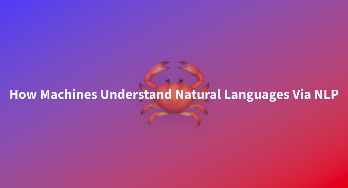 aibloq-founder/how-machines-understand-natural-languages-via-NLP at main aibloq-founder/how-machines-understand-natural-languages-via-NLP at main