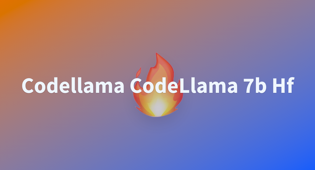 Codellama CodeLlama 7b Hf - a Hugging Face Space by alKoGolik Codellama CodeLlama 7b Hf - a Hugging Face Space by alKoGolik