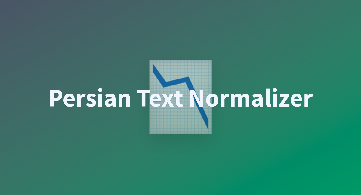 alibidaran/persian-text-normalizer at main alibidaran/persian-text-normalizer at main