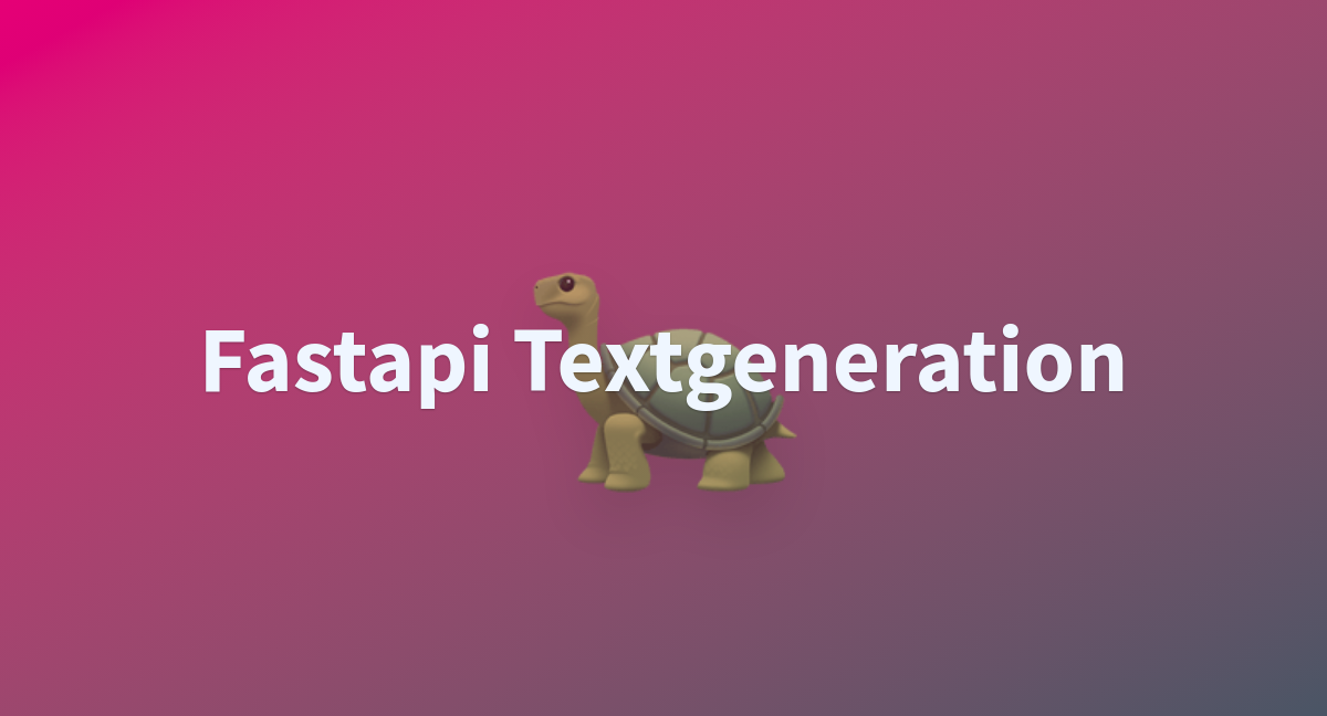 Fastapi Textgeneration - a Hugging Face Space by alinasrinazif Fastapi Textgeneration - a Hugging Face Space by alinasrinazif