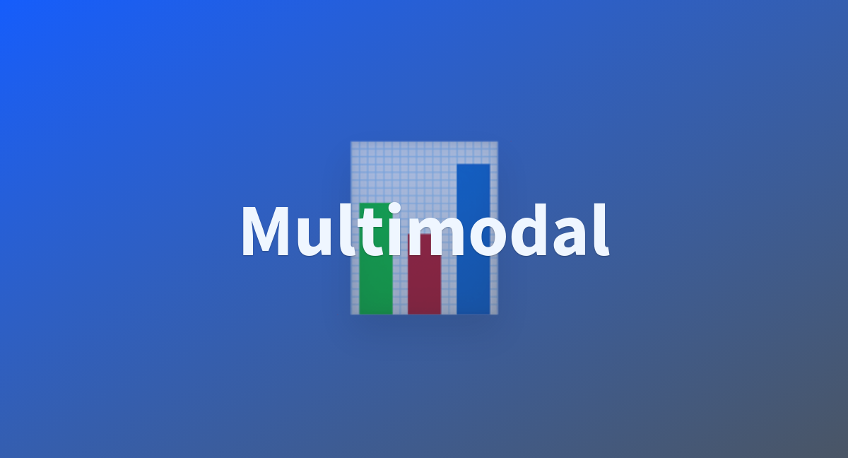 Multimodal - a Hugging Face Space by anbarasanGT Multimodal - a Hugging Face Space by anbarasanGT