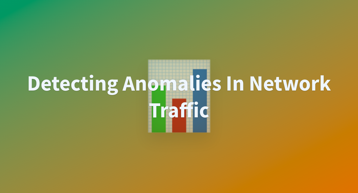 angvit/Detecting-Anomalies-in-Network-Traffic · Discussions angvit/Detecting-Anomalies-in-Network-Traffic · Discussions