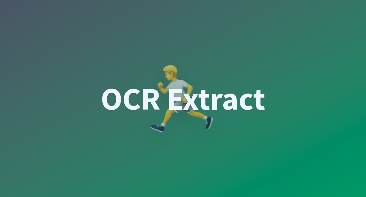 OCR Extract - a Hugging Face Space by arevedudaa OCR Extract - a Hugging Face Space by arevedudaa