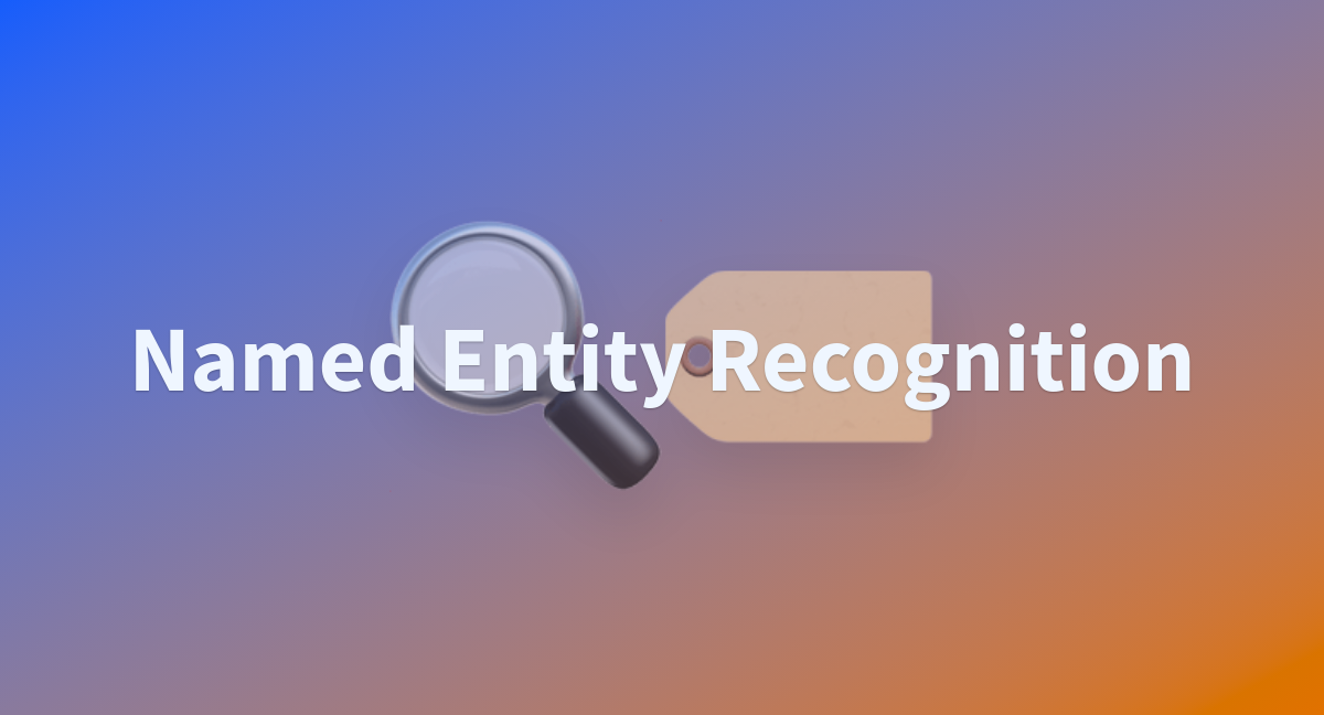 Named Entity Recognition - a Hugging Face Space by ashish-soni08 Named Entity Recognition - a Hugging Face Space by ashish-soni08