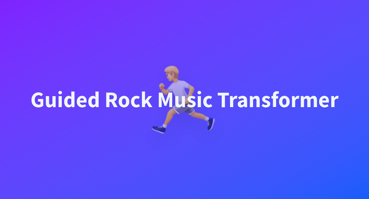 Guided Rock Music Transformer - a Hugging Face Space by asigalov61 Guided Rock Music Transformer - a Hugging Face Space by asigalov61
