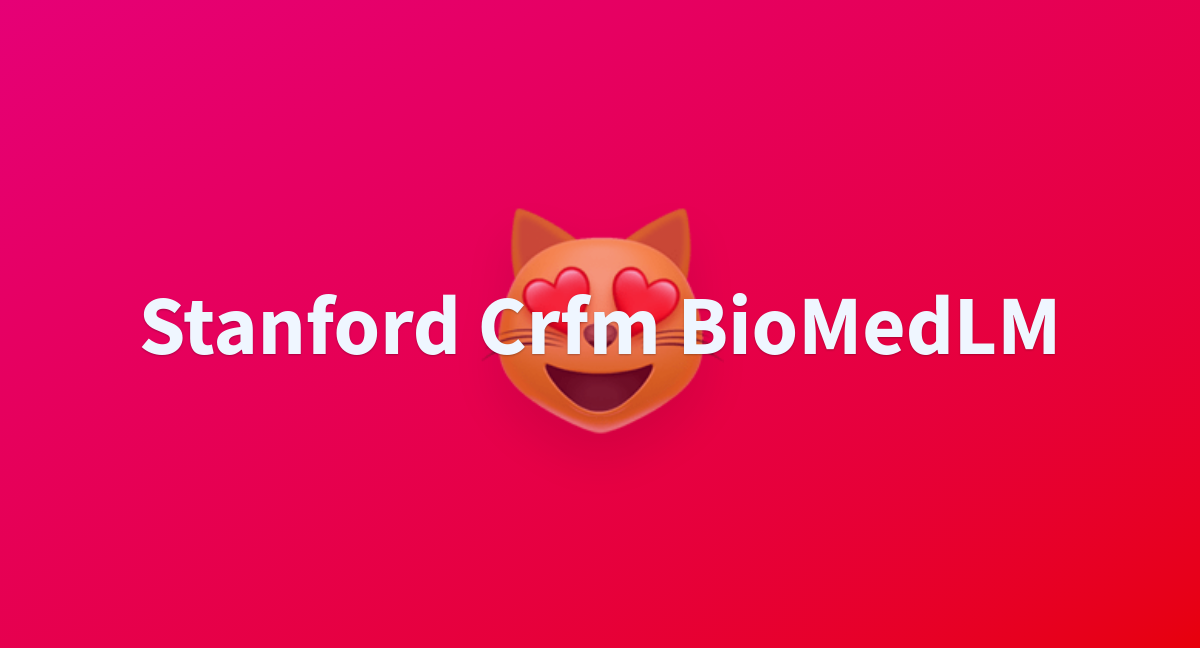 Stanford Crfm BioMedLM - a Hugging Face Space by atabaris Stanford Crfm BioMedLM - a Hugging Face Space by atabaris