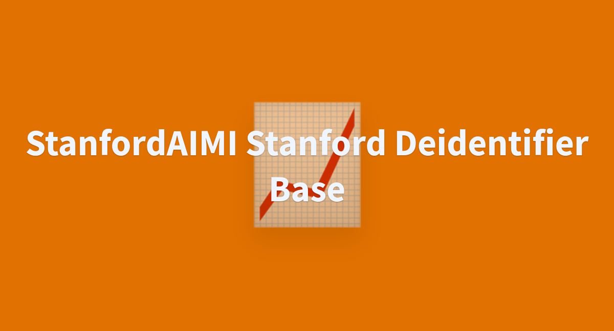 StanfordAIMI Stanford Deidentifier Base - a Hugging Face Space by ... StanfordAIMI Stanford Deidentifier Base - a Hugging Face Space by ...