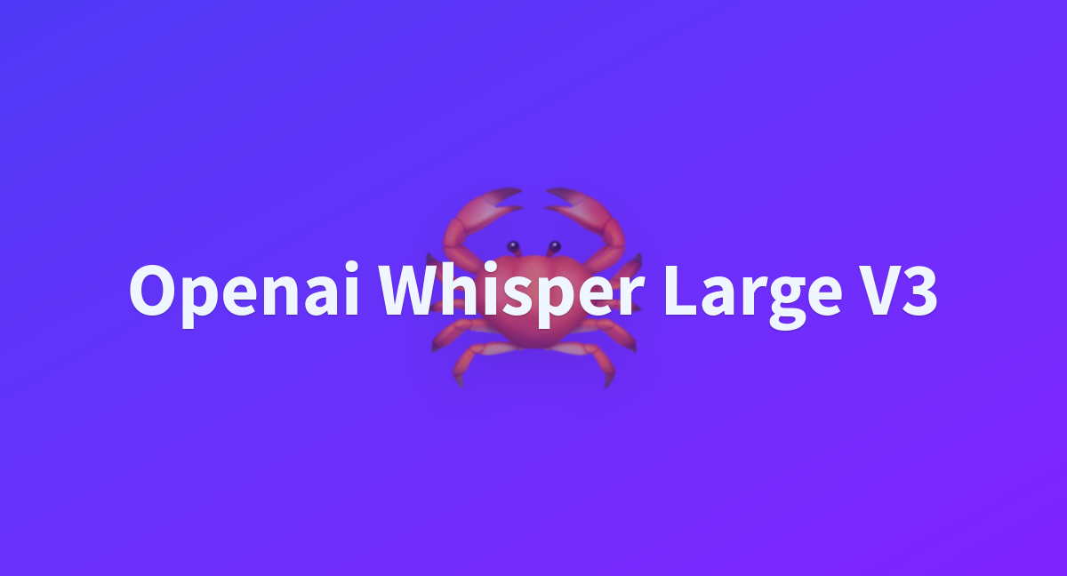 atul10/openai-whisper-large-v3 at main atul10/openai-whisper-large-v3 at main