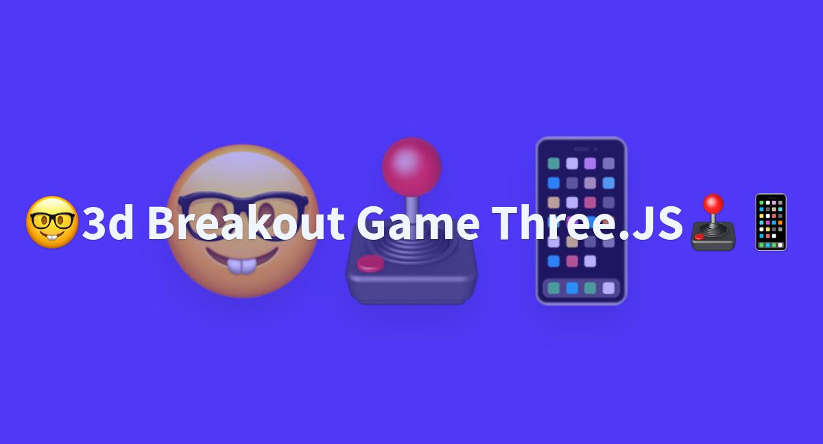 Awacke1 3d Breakout Game Three Js At Main