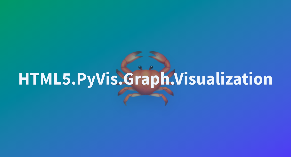 Html5 Pyvis Graph Visualization A Hugging Face Space By Awacke1
