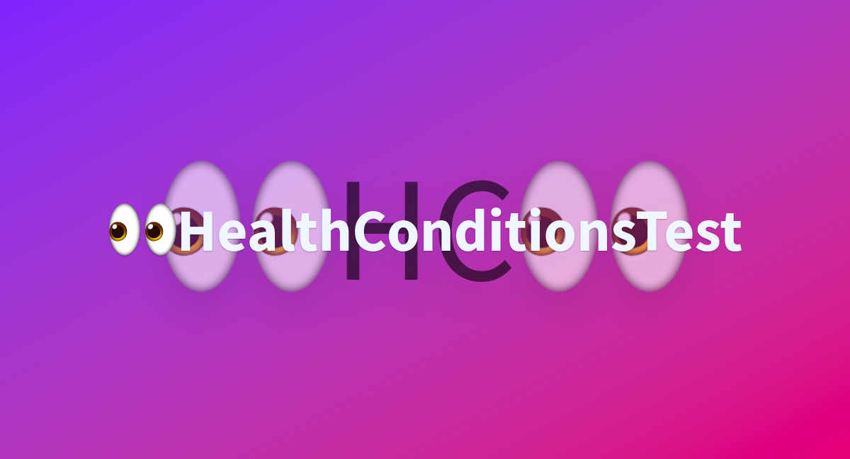 👀healthconditionstest A Hugging Face Space By Awacke1