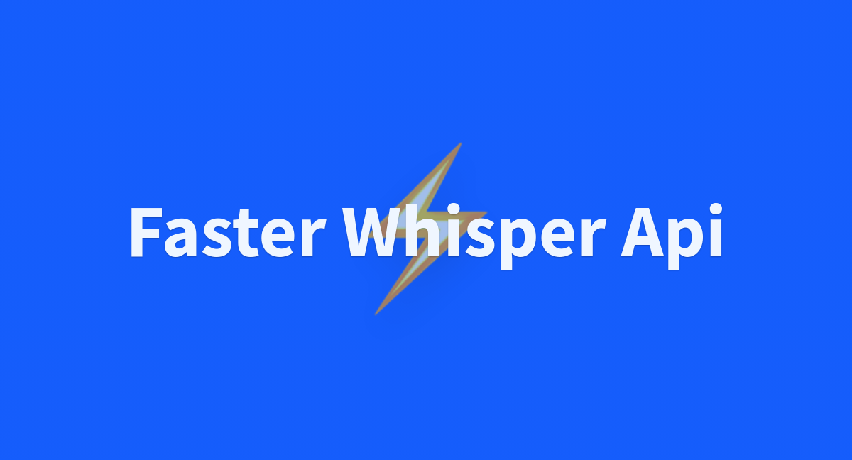 Faster Whisper Api - a Hugging Face Space by ayaanzaveri Faster Whisper Api - a Hugging Face Space by ayaanzaveri