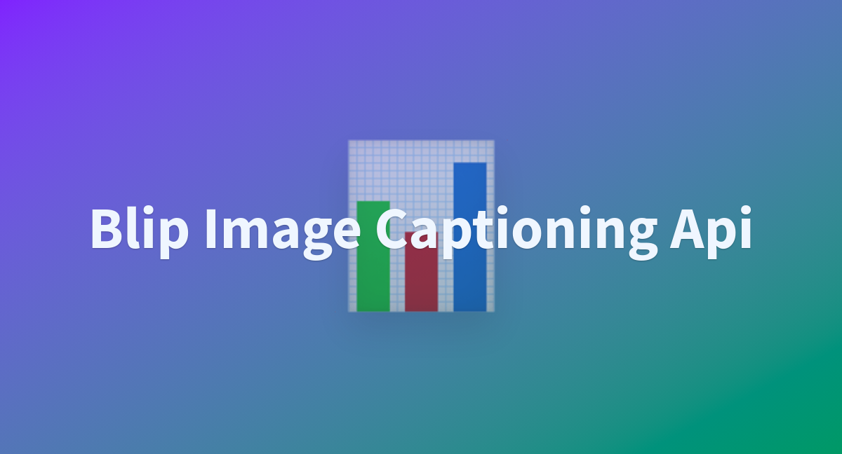 Blip Image Captioning Api - a Hugging Face Space by ayang410 Blip Image Captioning Api - a Hugging Face Space by ayang410