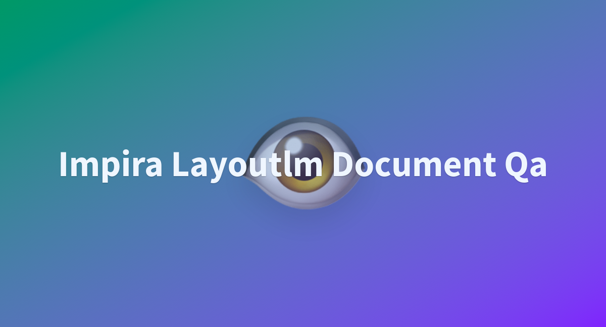 Impira Layoutlm Document Qa - a Hugging Face Space by batuhanozkose Impira Layoutlm Document Qa - a Hugging Face Space by batuhanozkose