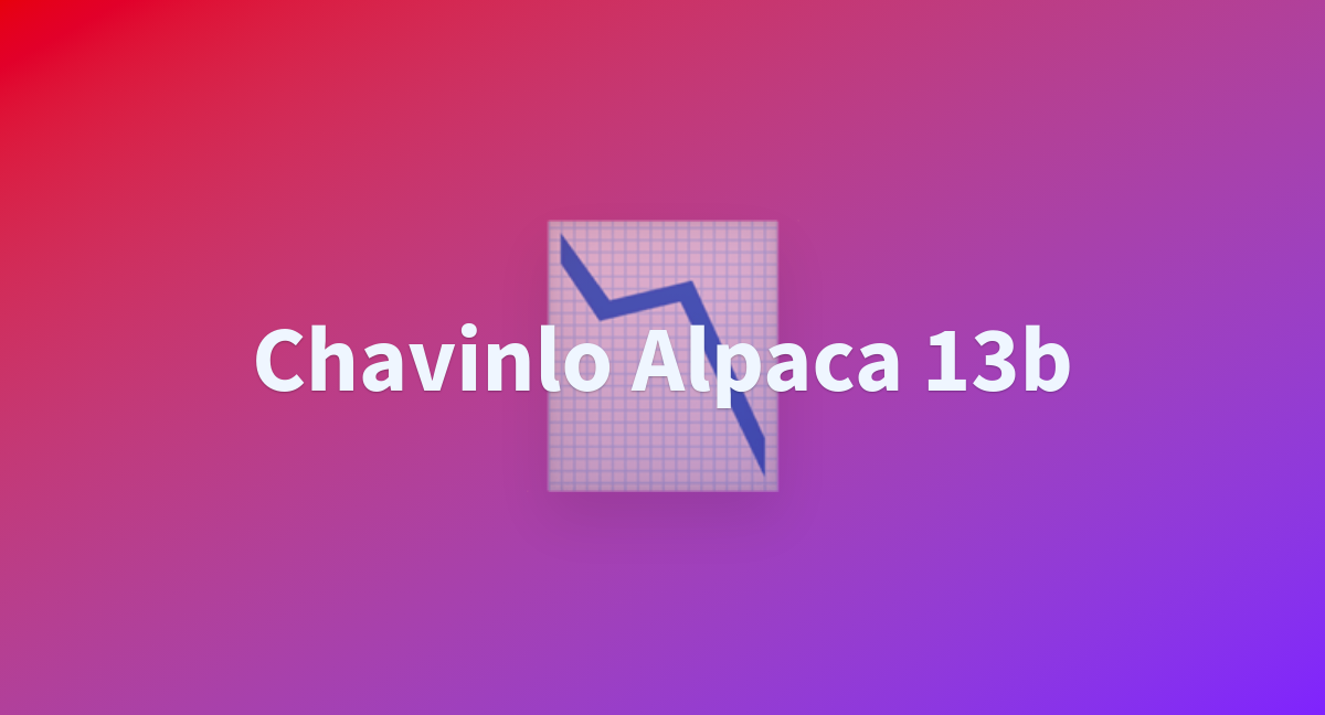 Chavinlo Alpaca 13b - a Hugging Face Space by cap1145 Chavinlo Alpaca 13b - a Hugging Face Space by cap1145