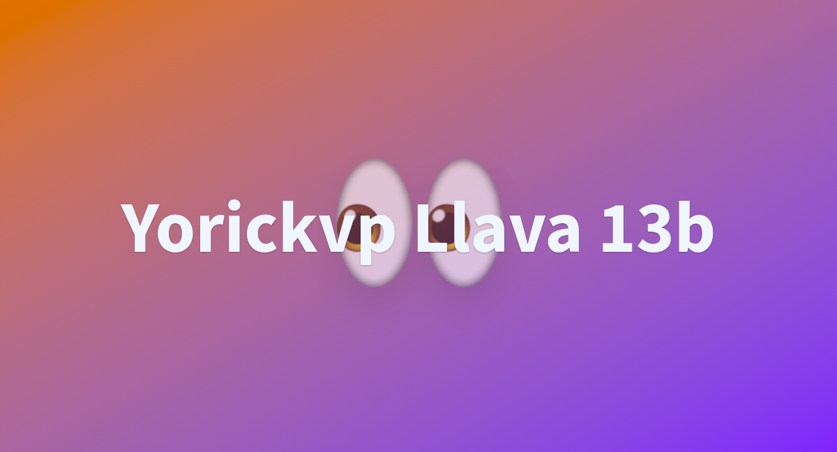 Yorickvp Llava 13b - a Hugging Face Space by cation-image Yorickvp Llava 13b - a Hugging Face Space by cation-image