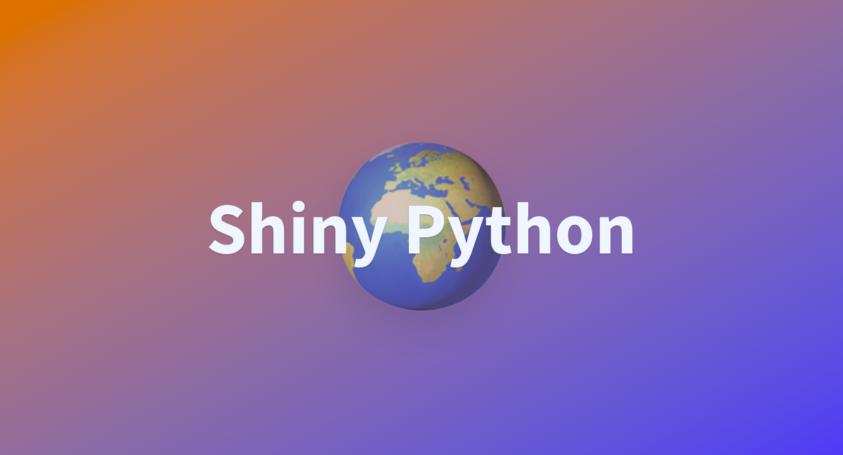 Shiny Python - a Hugging Face Space by cboettig Shiny Python - a Hugging Face Space by cboettig