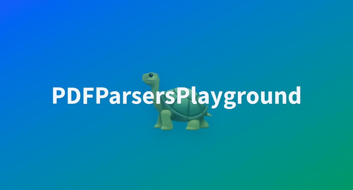 Pdfparsersplayground A Hugging Face Space By Chunking Ai