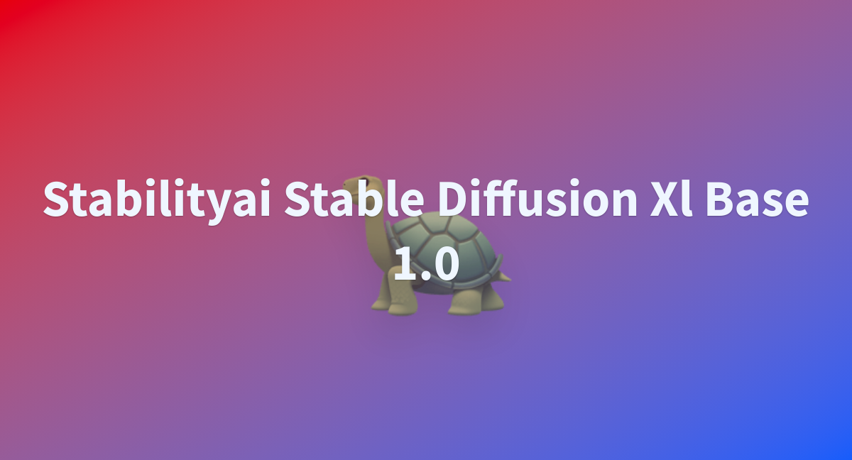 Stabilityai Stable Diffusion Xl Base 1.0 - a Hugging Face Space by cliffhop Stabilityai Stable Diffusion Xl Base 1.0 - a Hugging Face Space by cliffhop