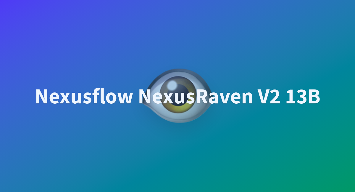 coltgainey/Nexusflow-NexusRaven-V2-13B at main coltgainey/Nexusflow-NexusRaven-V2-13B at main