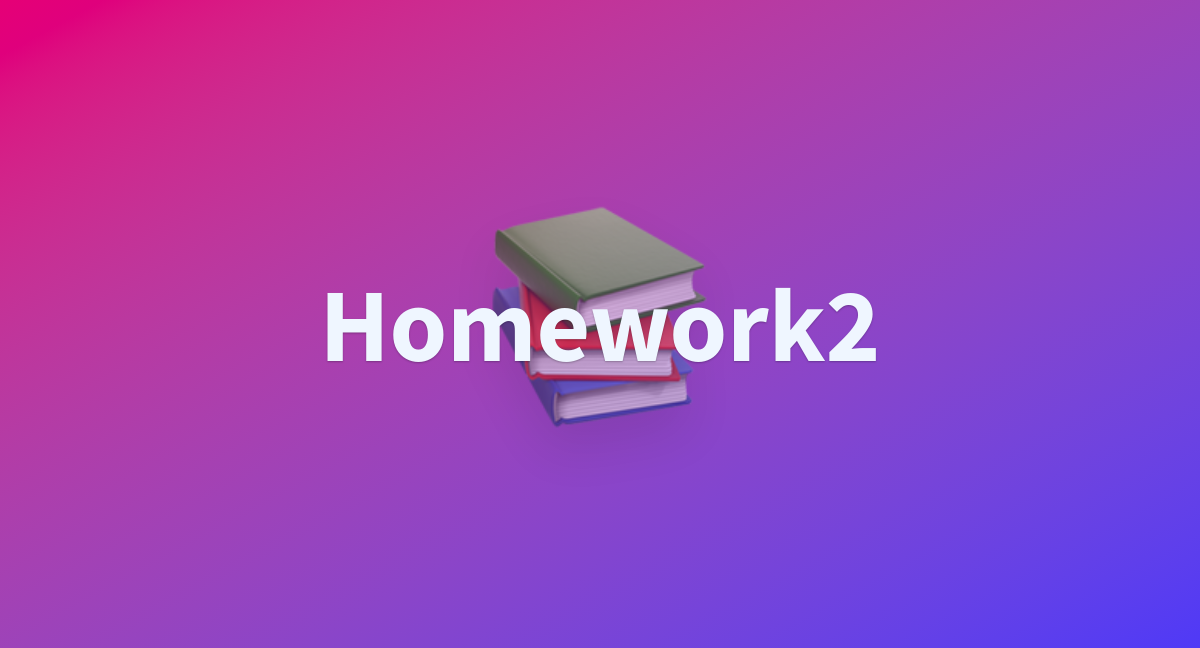 Dakkoong Homework2 At Main