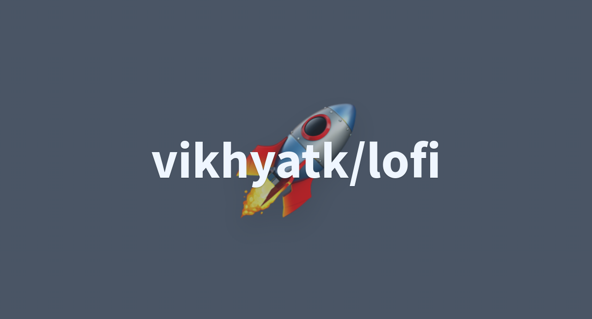 vikhyatk/lofi - a Hugging Face Space by datasets-topics vikhyatk/lofi - a Hugging Face Space by datasets-topics