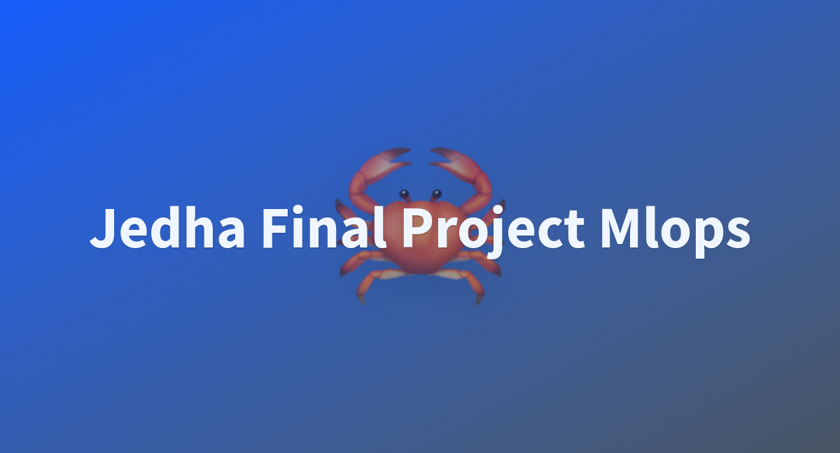 Jedha Final Project Mlops - a Hugging Face Space by david-rem Jedha Final Project Mlops - a Hugging Face Space by david-rem