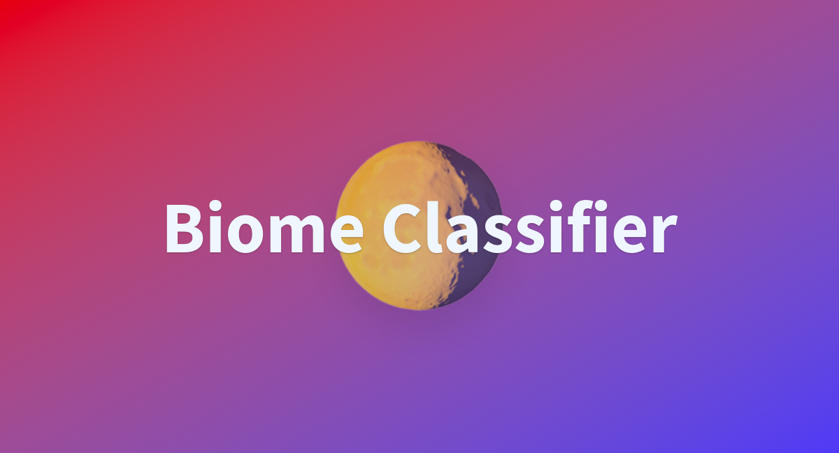 Biome Classifier - a Hugging Face Space by david-willis-dev Biome Classifier - a Hugging Face Space by david-willis-dev