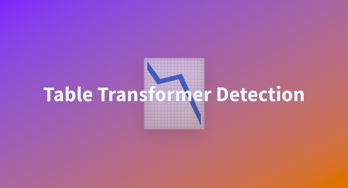 Table Transformer Detection A Hugging Face Space By Dcd01181