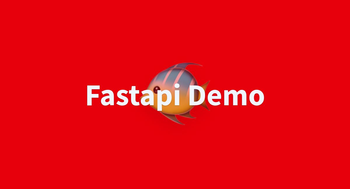 Fastapi Demo - a Hugging Face Space by dotku Fastapi Demo - a Hugging Face Space by dotku