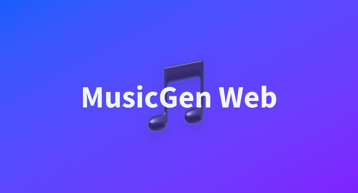 MusicGen Web - a Hugging Face Space by drkr23 MusicGen Web - a Hugging Face Space by drkr23
