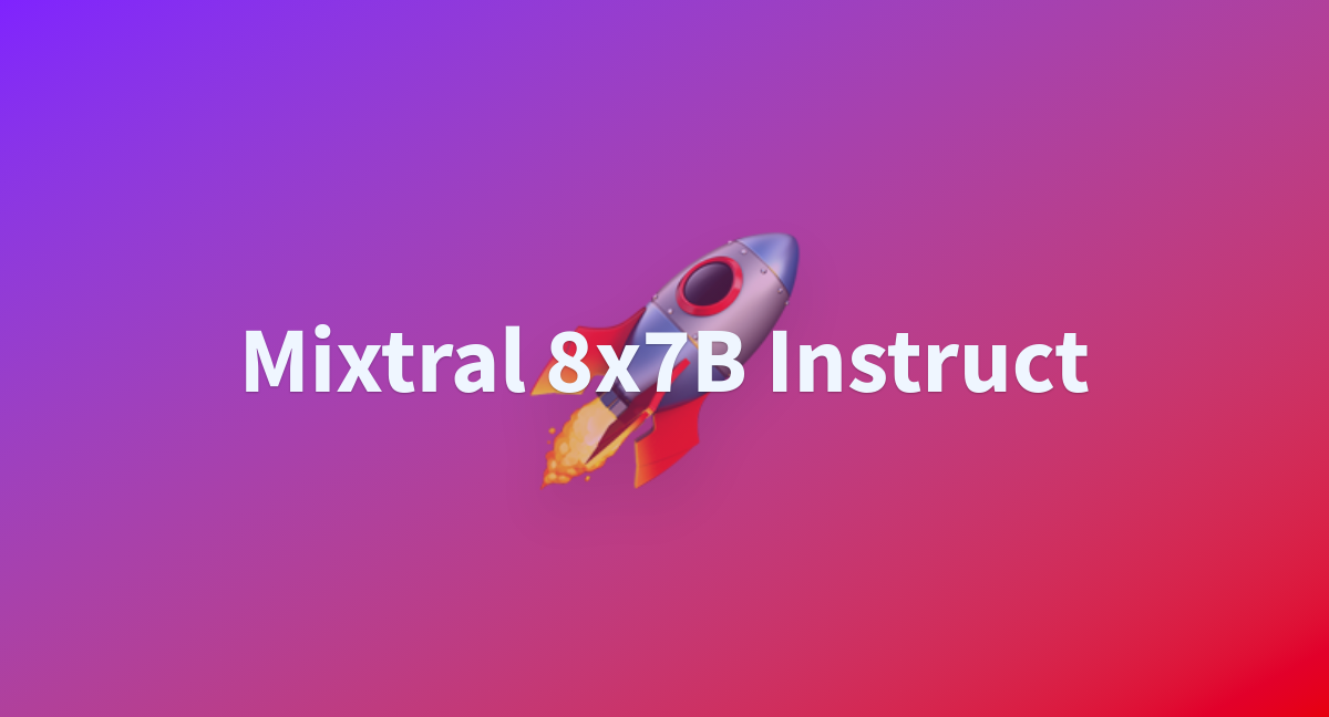 dtimatify/baseinference_mixtral-8x7B-instruct-v0.1 at main dtimatify/baseinference_mixtral-8x7B-instruct-v0.1 at main
