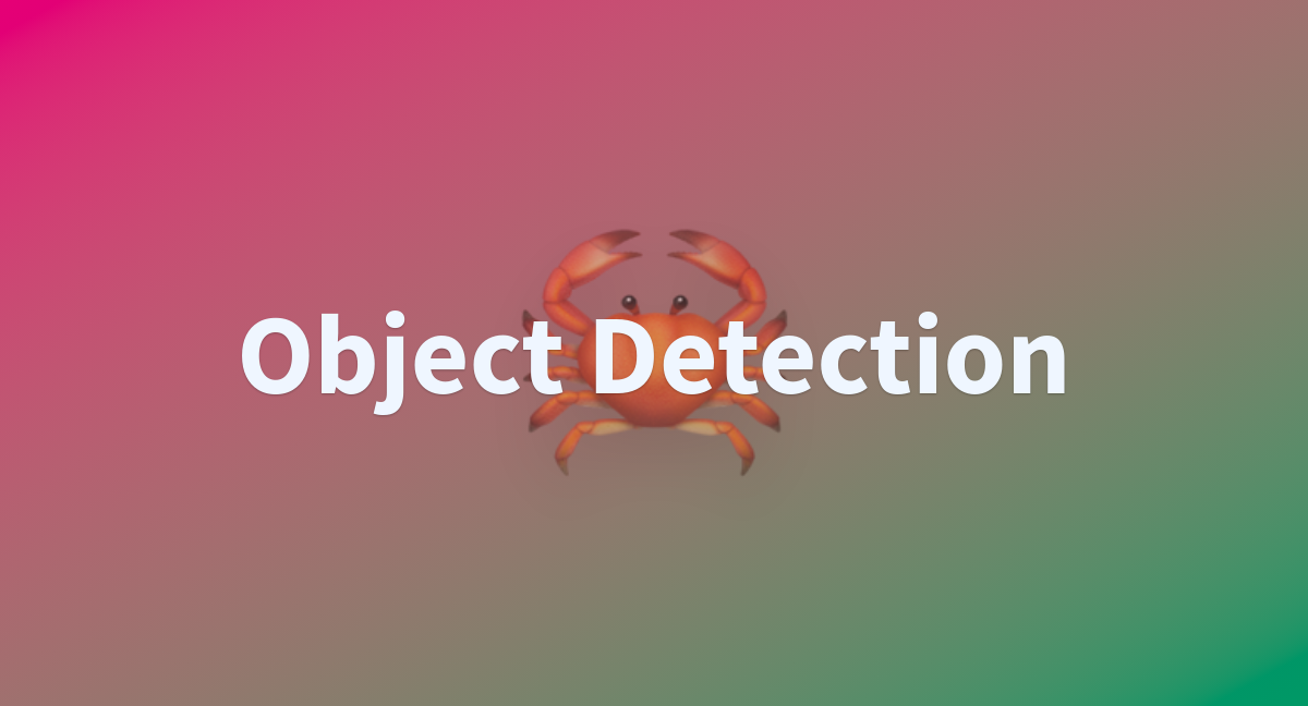 Object Detection A Hugging Face Space By Dulmina2024