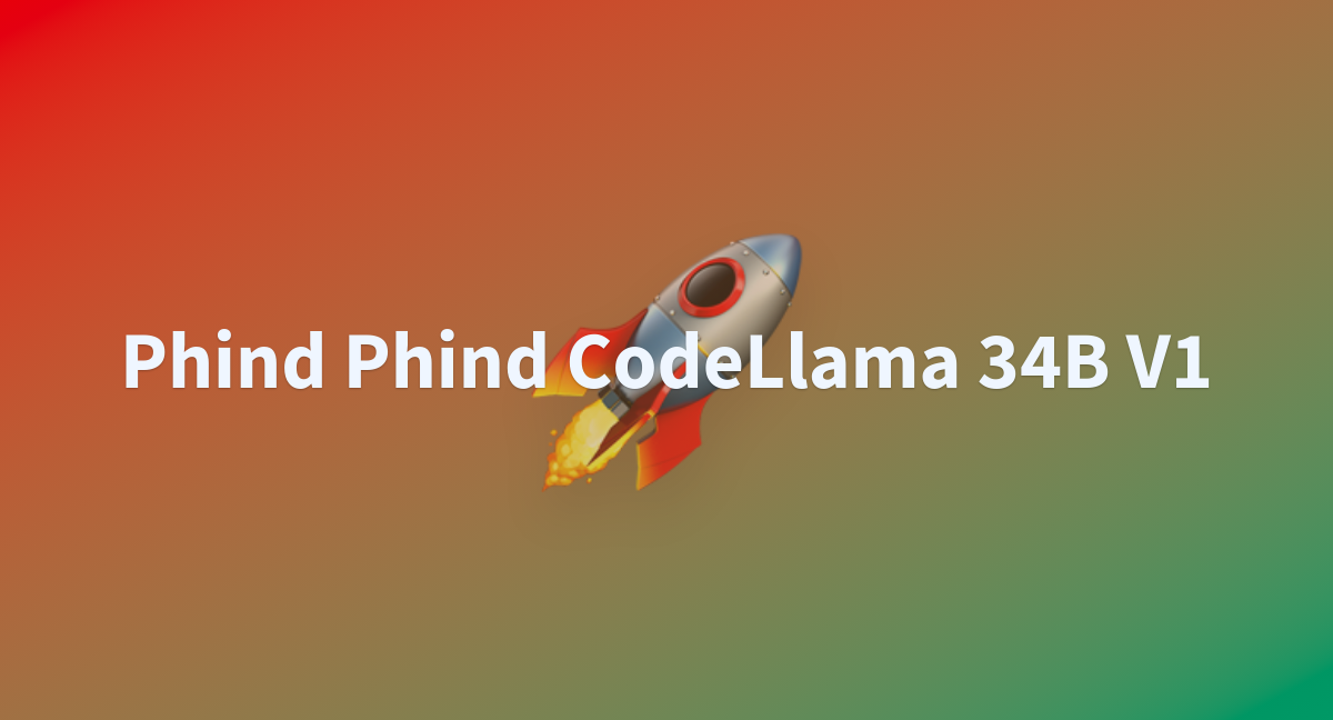 edensheiko/Phind-Phind-CodeLlama-34B-v1 at main edensheiko/Phind-Phind-CodeLlama-34B-v1 at main