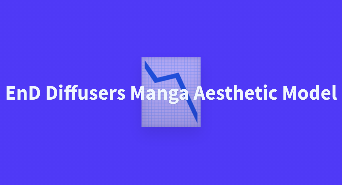 EnD Diffusers Manga Aesthetic Model - a Hugging Face Space by eusthace EnD Diffusers Manga Aesthetic Model - a Hugging Face Space by eusthace