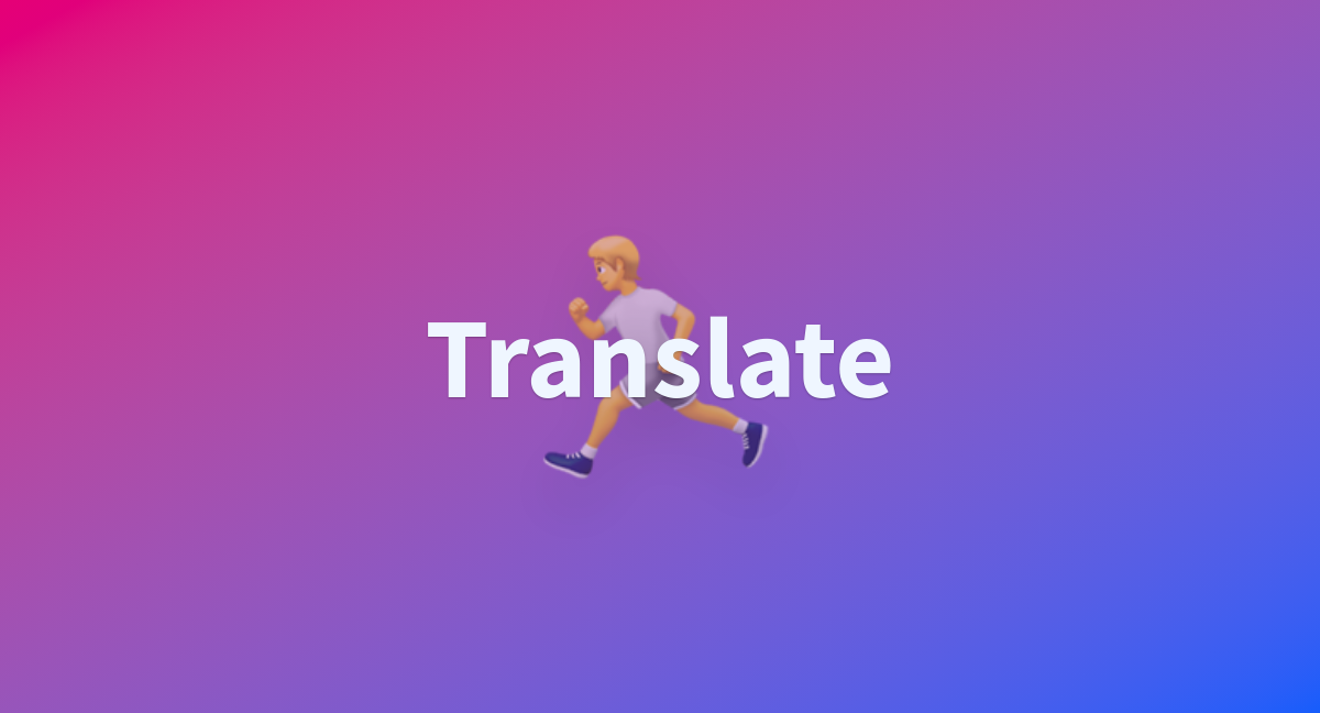 Translate - a Hugging Face Space by fadhilsadeli Translate - a Hugging Face Space by fadhilsadeli
