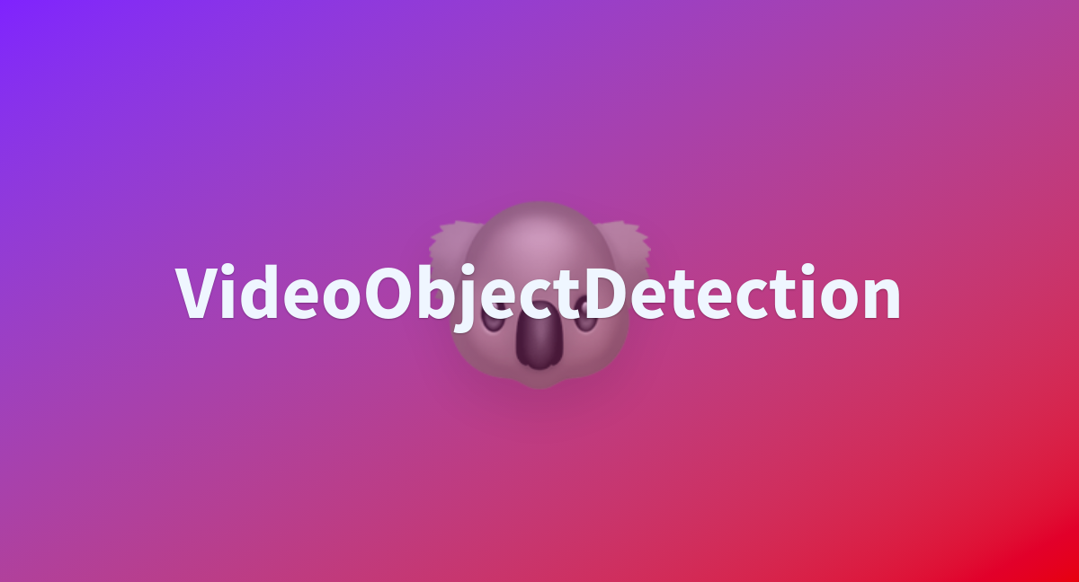 Src Webcam Object Detection Ipynb · Faizan Shaikh Videoobjectdetection