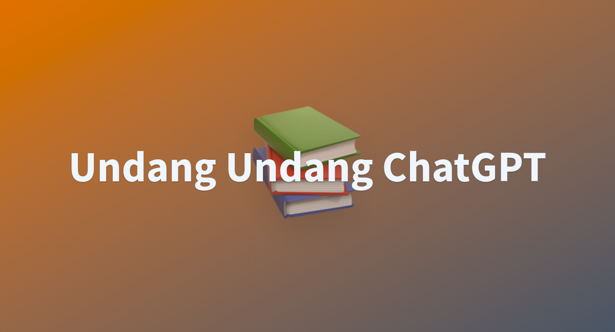 Undang Undang ChatGPT - a Hugging Face Space by fawwazanvilen Undang Undang ChatGPT - a Hugging Face Space by fawwazanvilen