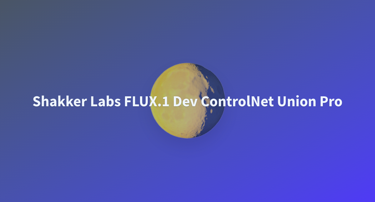 Shakker Labs FLUX.1 Dev ControlNet Union Pro - a Hugging Face Space by ... Shakker Labs FLUX.1 Dev ControlNet Union Pro - a Hugging Face Space by ...