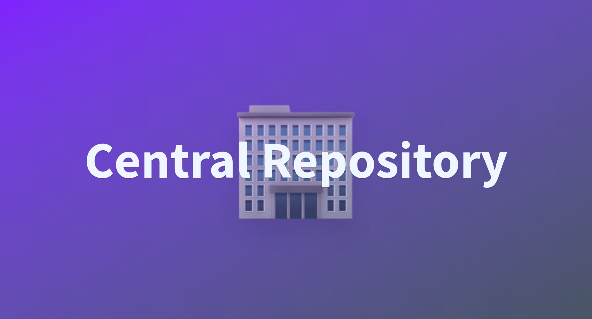 Central Repository - a Hugging Face Space by gem-utk Central Repository - a Hugging Face Space by gem-utk