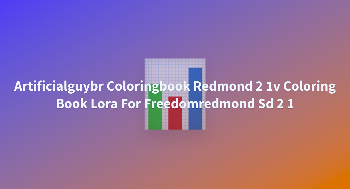 gogogogo62/artificialguybr-coloringbook-redmond-2-1v-coloring-book-lora ... gogogogo62/artificialguybr-coloringbook-redmond-2-1v-coloring-book-lora ...