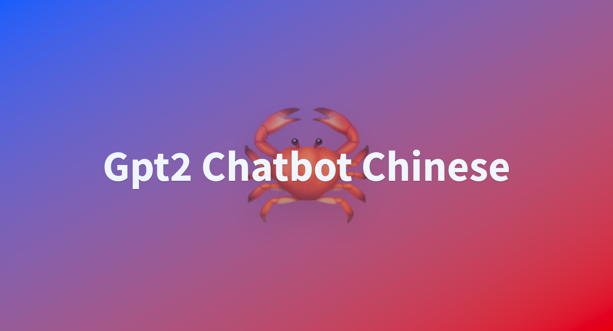 greyfoss/gpt2-chatbot at main greyfoss/gpt2-chatbot at main