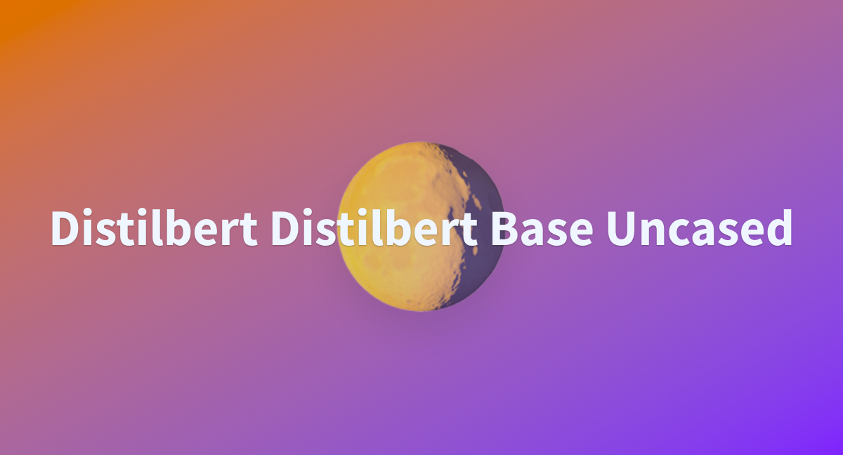 gunzzz24/distilbert-distilbert-base-uncased at main gunzzz24/distilbert-distilbert-base-uncased at main