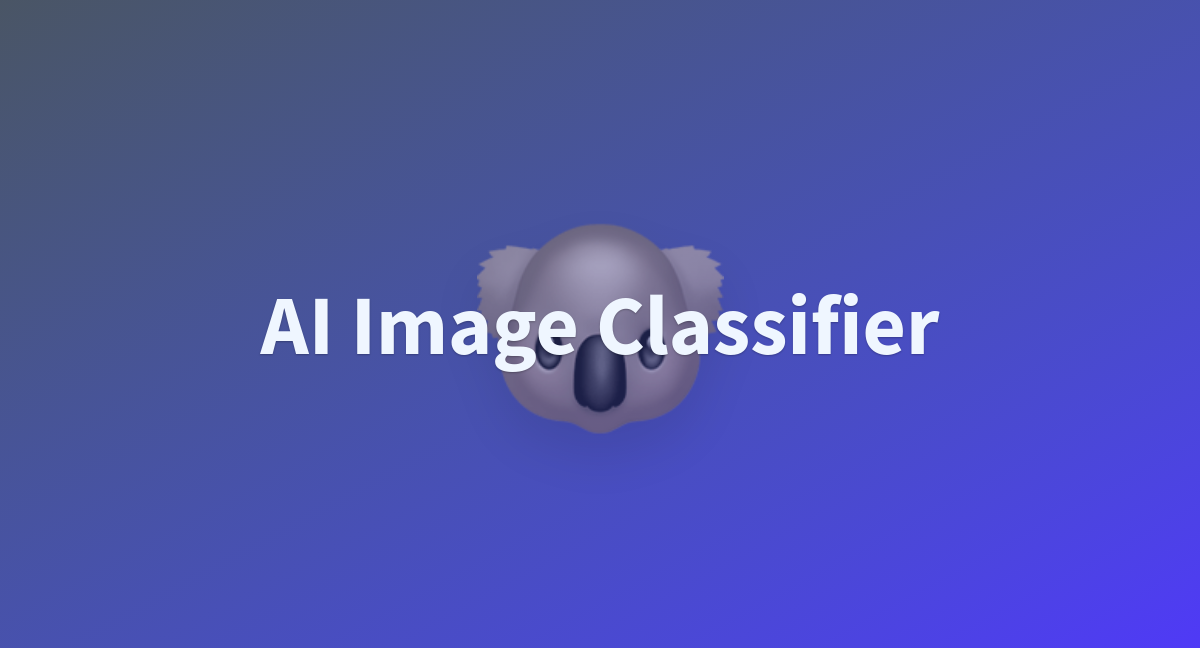 Ai Image Classifier A Hugging Face Space By Hardikp18