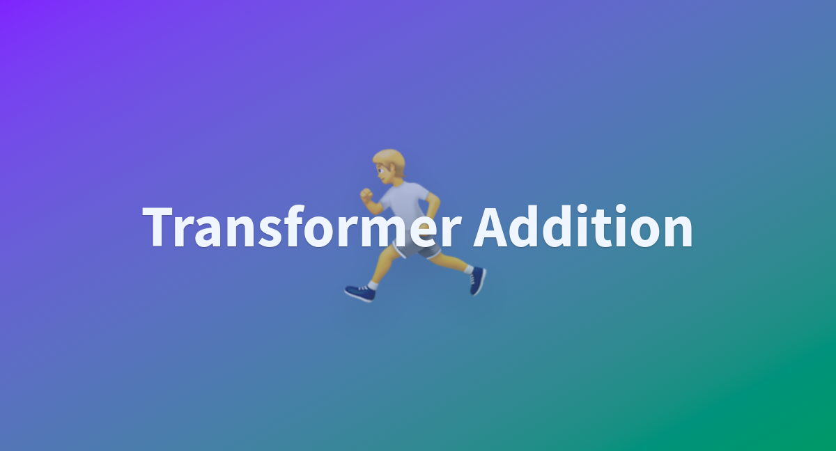 Transformers Ipynb · Henryholloway Transformer Addition At Main