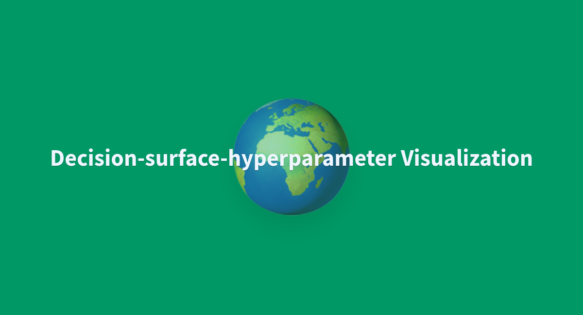 Decision-surface-hyperparameter Visualization - a Hugging Face Space by ... Decision-surface-hyperparameter Visualization - a Hugging Face Space by ...