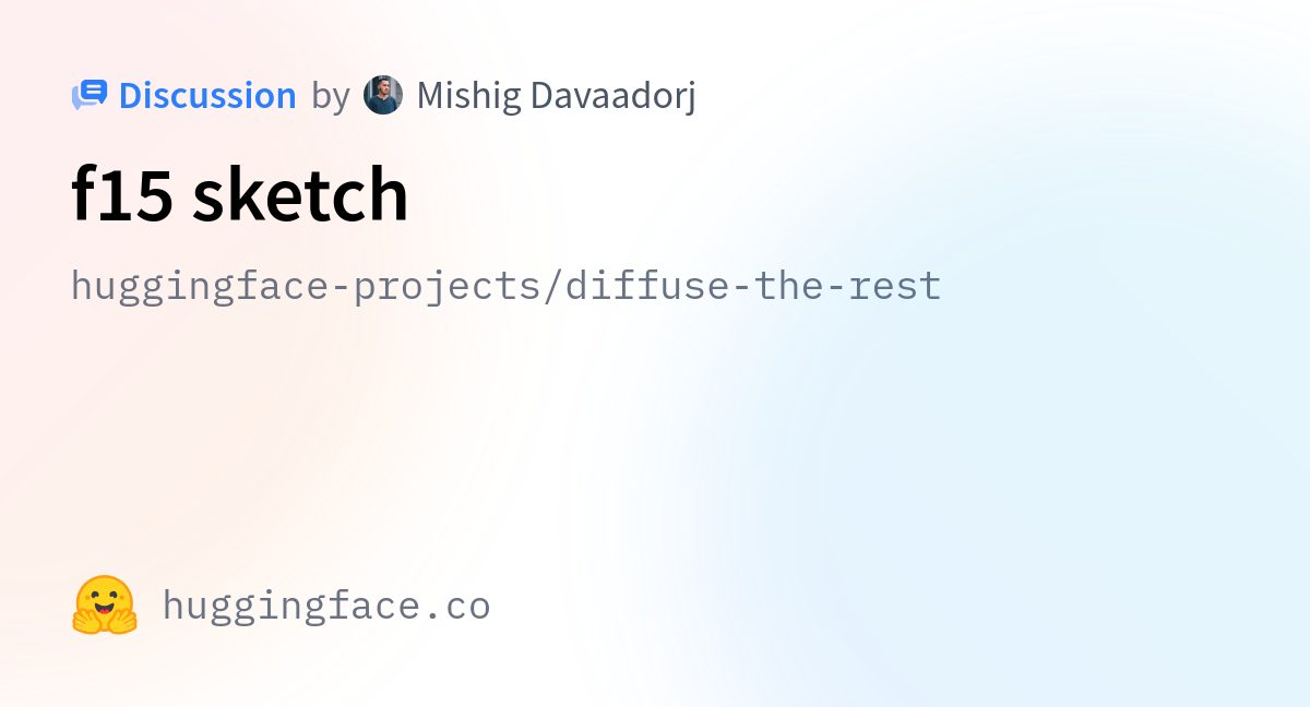 huggingface-projects/diffuse-the-rest · f15 sketch huggingface-projects/diffuse-the-rest · f15 sketch